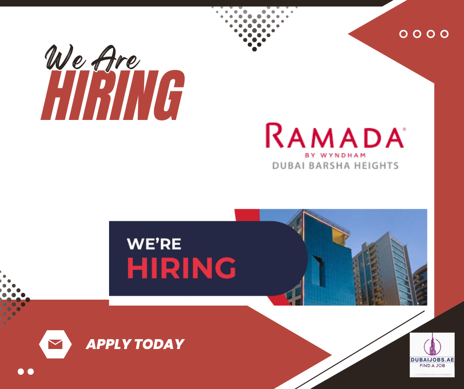 Ramada by Wyndham is Hiring in Dubai - dubaijobsae